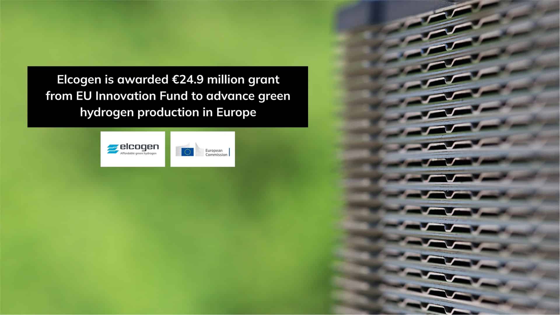 Elcogen is awarded for €24.9 million grant from EU Innovation Fund to ...